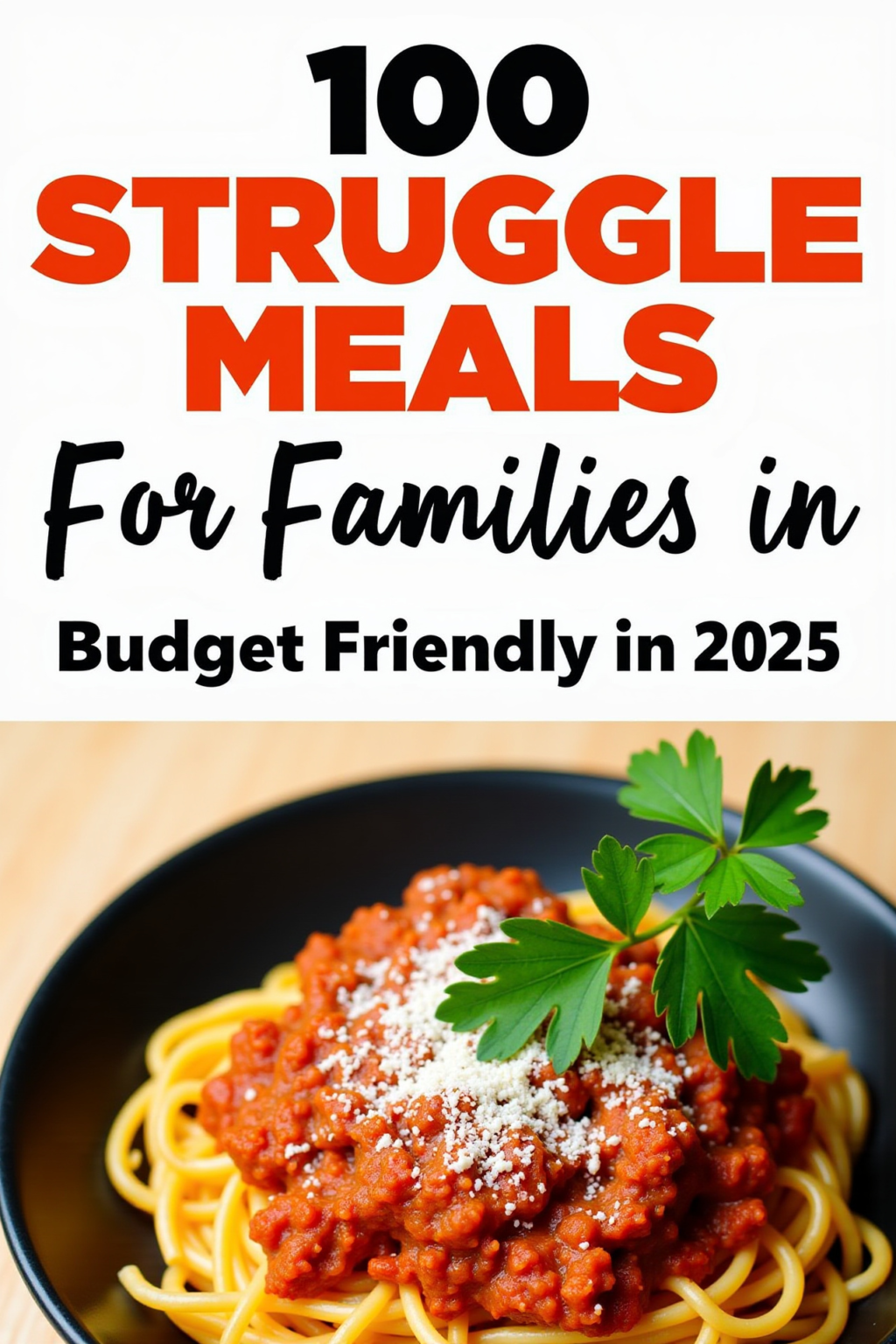 100 Budget-Friendly Family Meals for 2025: Quick, Tasty, and Nutritious ...