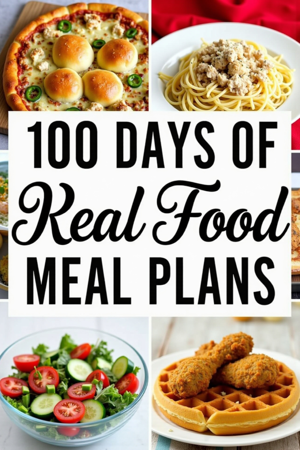 100 Days of Real Food: Your Ultimate Guide to Healthy, Effortless Meal ...